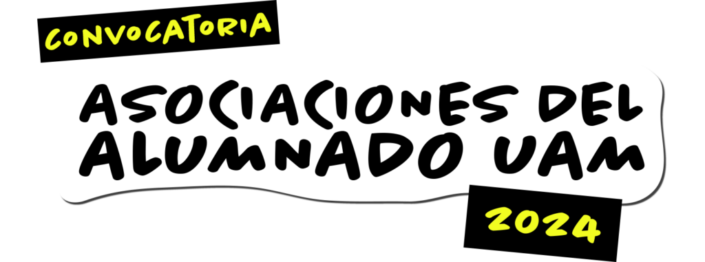 Convocatoria Asociaciones del Alumnado UAM 2024 – UAM – Comunicación del Conocimiento